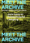 Joris Ivens en Filmtechnische Leergang | Eye Filmmuseum